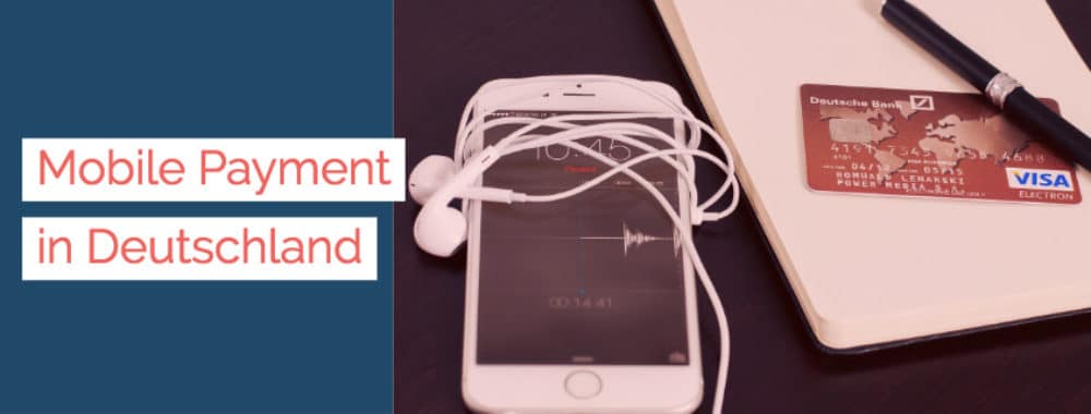 Mobile Payment - Bezahlen mit dem Smartphone? Wie geht das 2023?