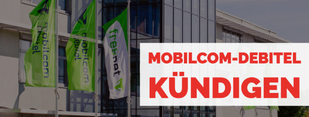 mobilcom-debitel kündigen: Handyvertrag, Zusatzoptionen & mehr