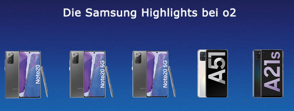 Die Samsung Highlights bei o2 - Alle Angebote im Überblick